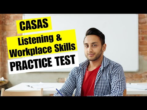 CASAS Practice Test - Comprehensive Adult Student Assessment System, Listening and Workplace Skills
