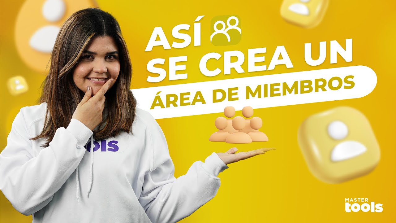 ¿Cómo crear un área de miembros en Mastertools? 👥