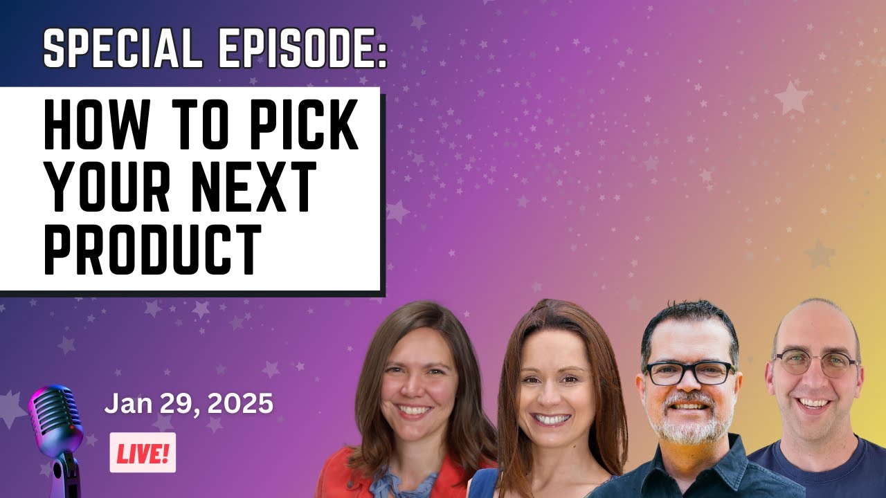 SPECIAL EPISODE: How to Choose What Digital Product to Build