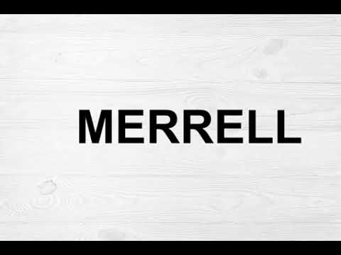 How To Pronounce Merrell