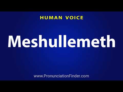 How To Pronounce Meshullemeth