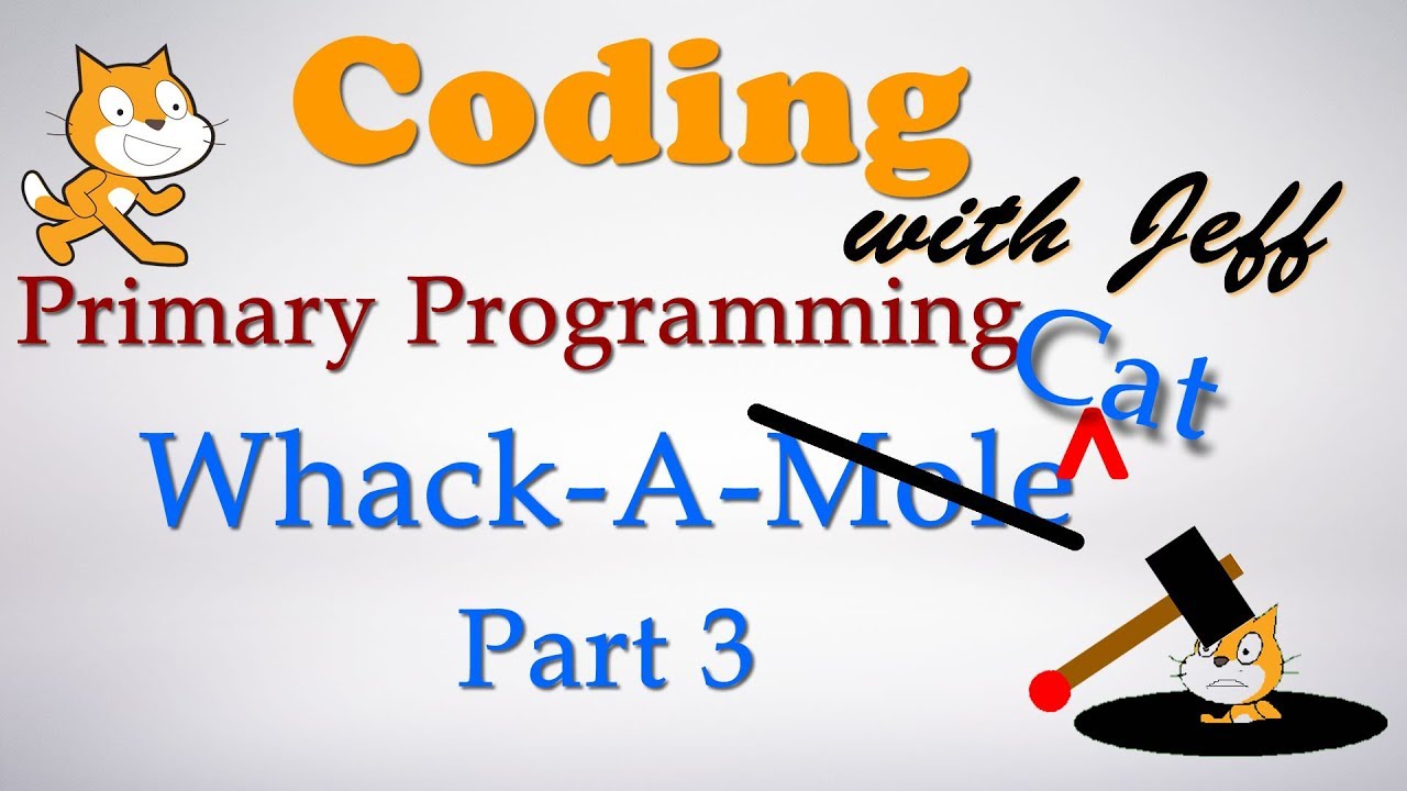 Primary Programming - Scratch Tutorial - Whack A Mole Game part 3