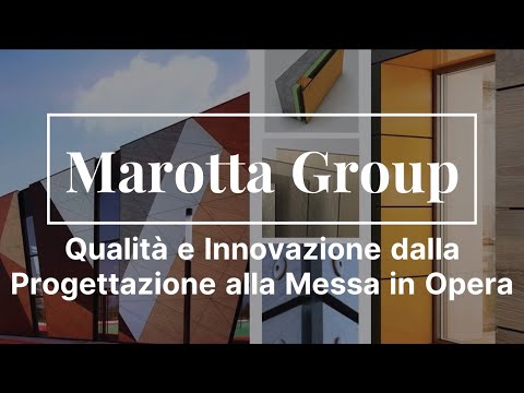 Marotta Group - Qualità e Innovazione dalla progettazione alla messa in opera