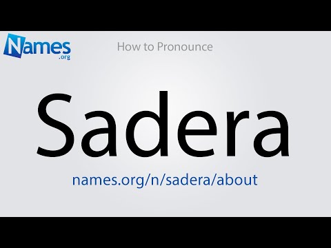 How to Pronounce Sadera