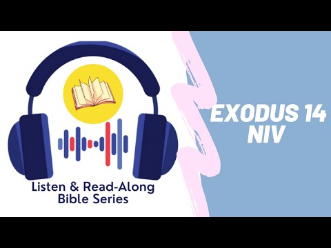 Exodus 14 | NIV | Listen & Read-Along Bible Series