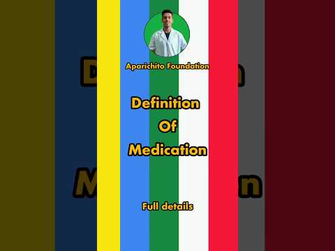 Definition of MEDICATION | Full details | Nursing Foundation | Aparichito Foundation