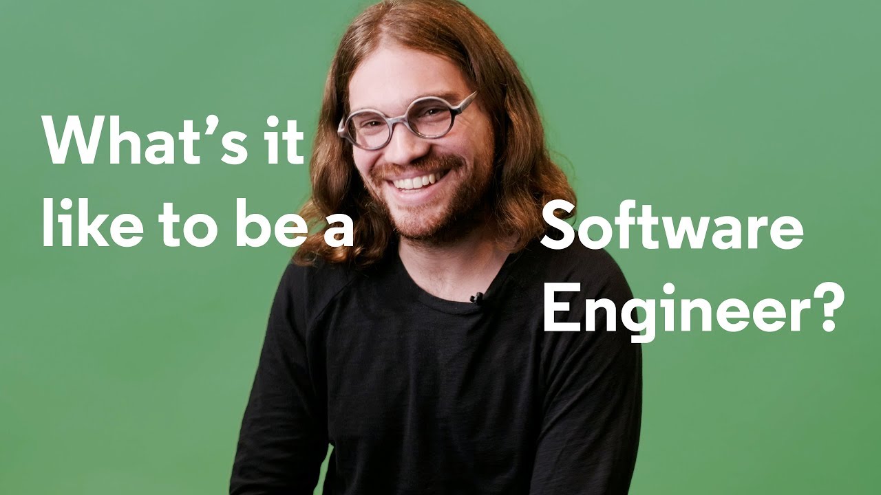 What's it like to be a software engineer?