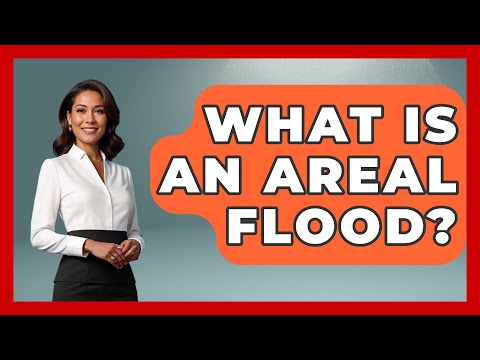 What Is An Areal Flood? - Weather Watchdog