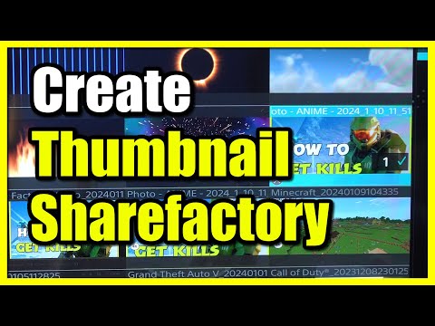 How to Create Thumbnail on Video for Sharefactory PS5 (Youtube Upload)