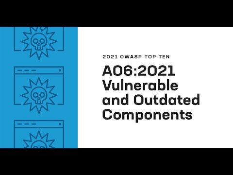 2021 OWASP Top Ten: Vulnerable and Outdated Components