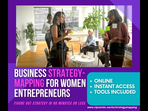Stuck in Business? Map out your Business Strategy Class for Entrepreneurial Women in Business