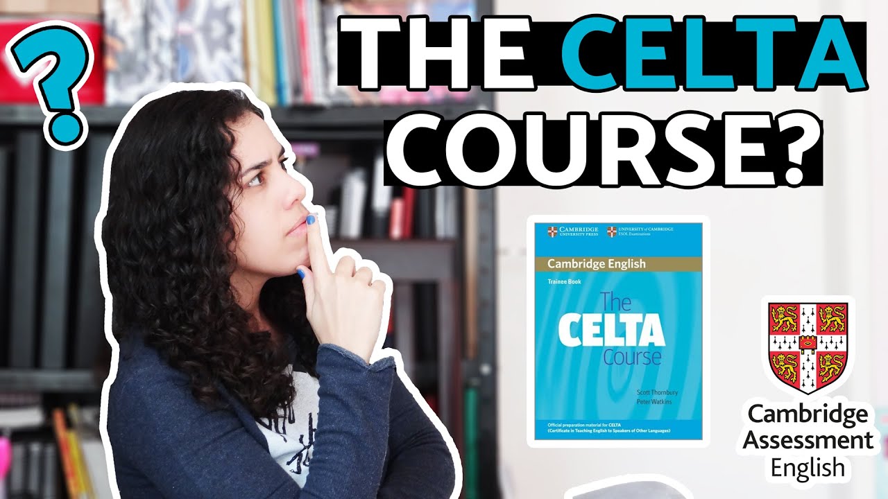 EVERYTHING YOU NEED TO KNOW ABOUT THE CELTA COURSE | The CELTA Course | Common questions about it.