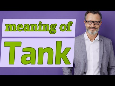 Tank | Meaning of tank