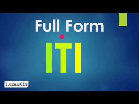 Full Form of ITI - What is the Full form of ITI?