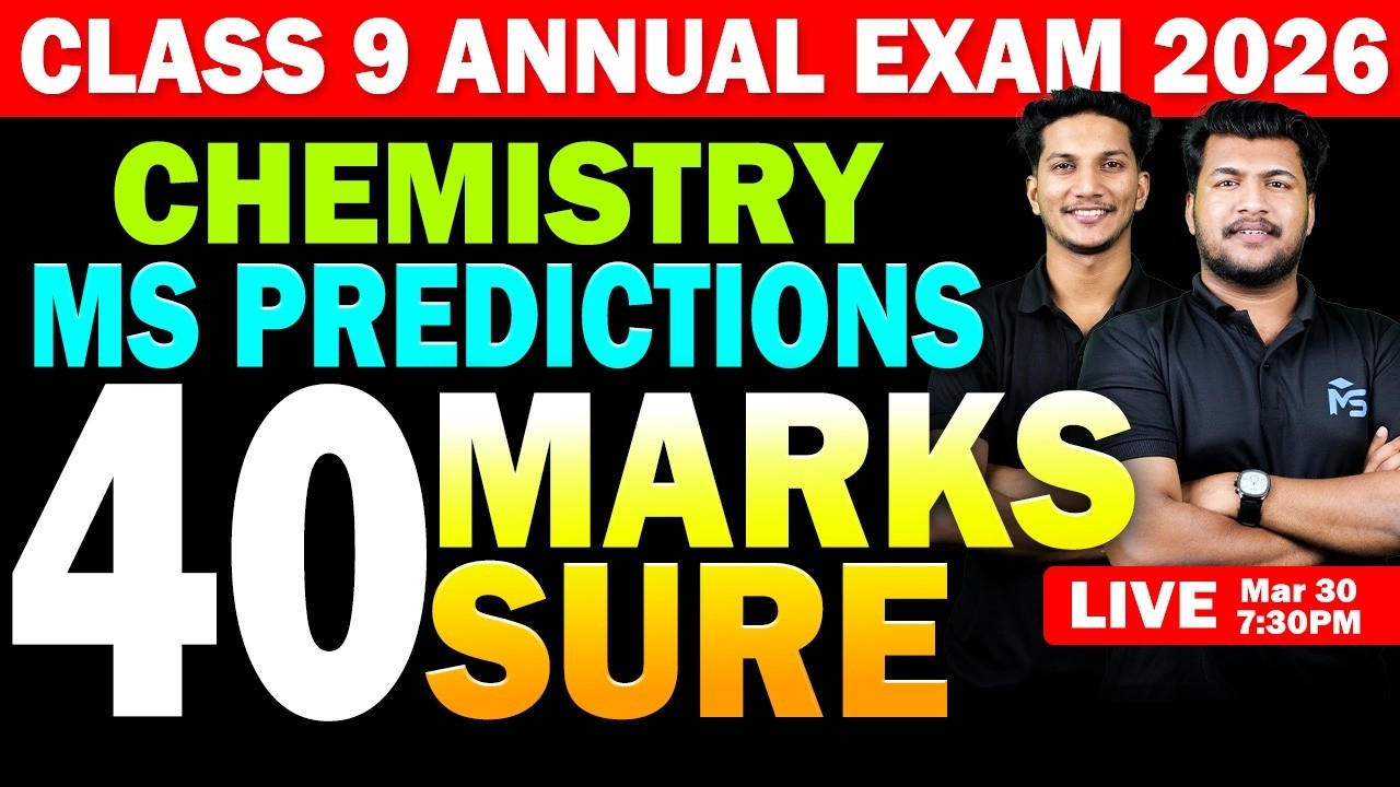 CLASS 9 Annual Exam 2026 | Chemistry MS Predictions 40 Marks Sure | LIVE | MS SOLUTIONS
