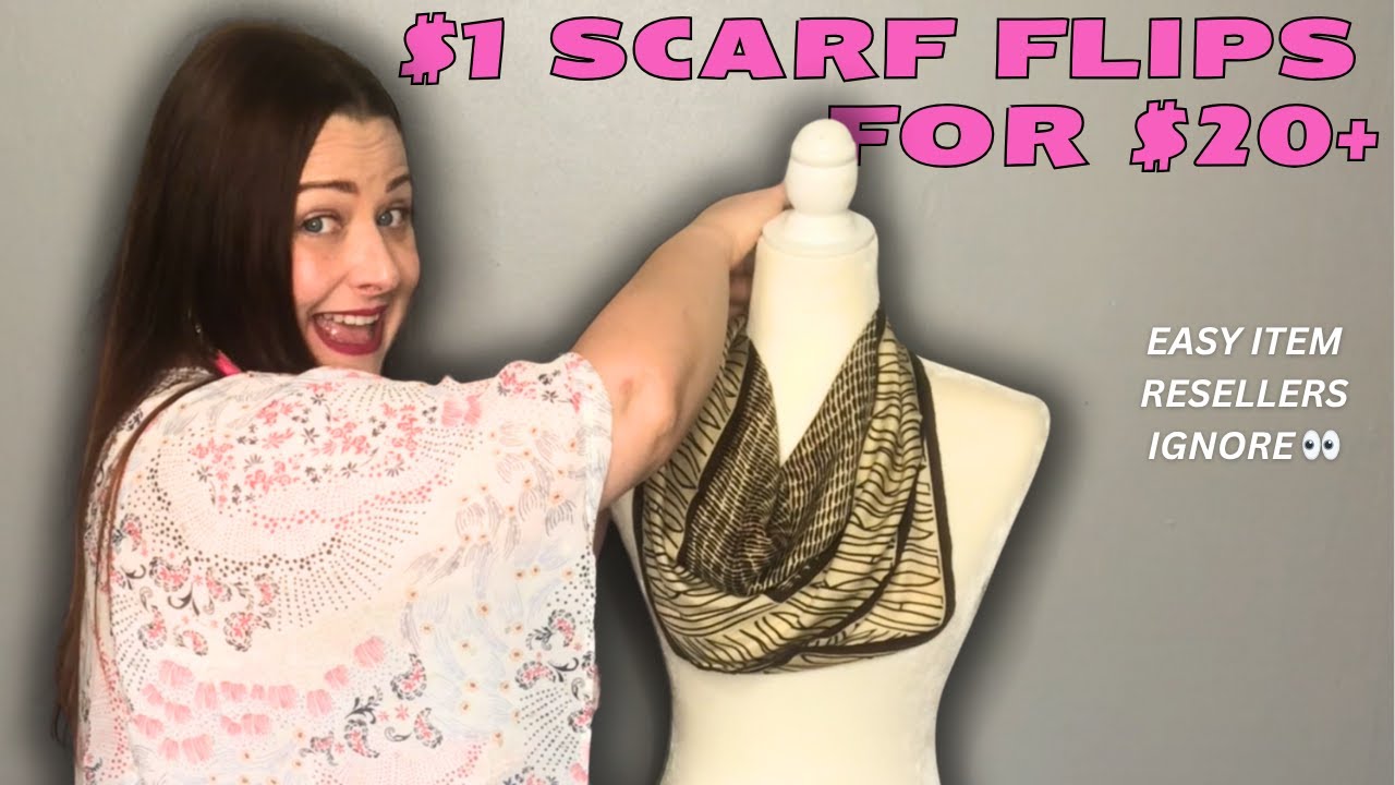 These $1 Scarves Sold for $20+ | How to Sell Scarves on Poshmark, eBay, Etsy & Mercari for Profit