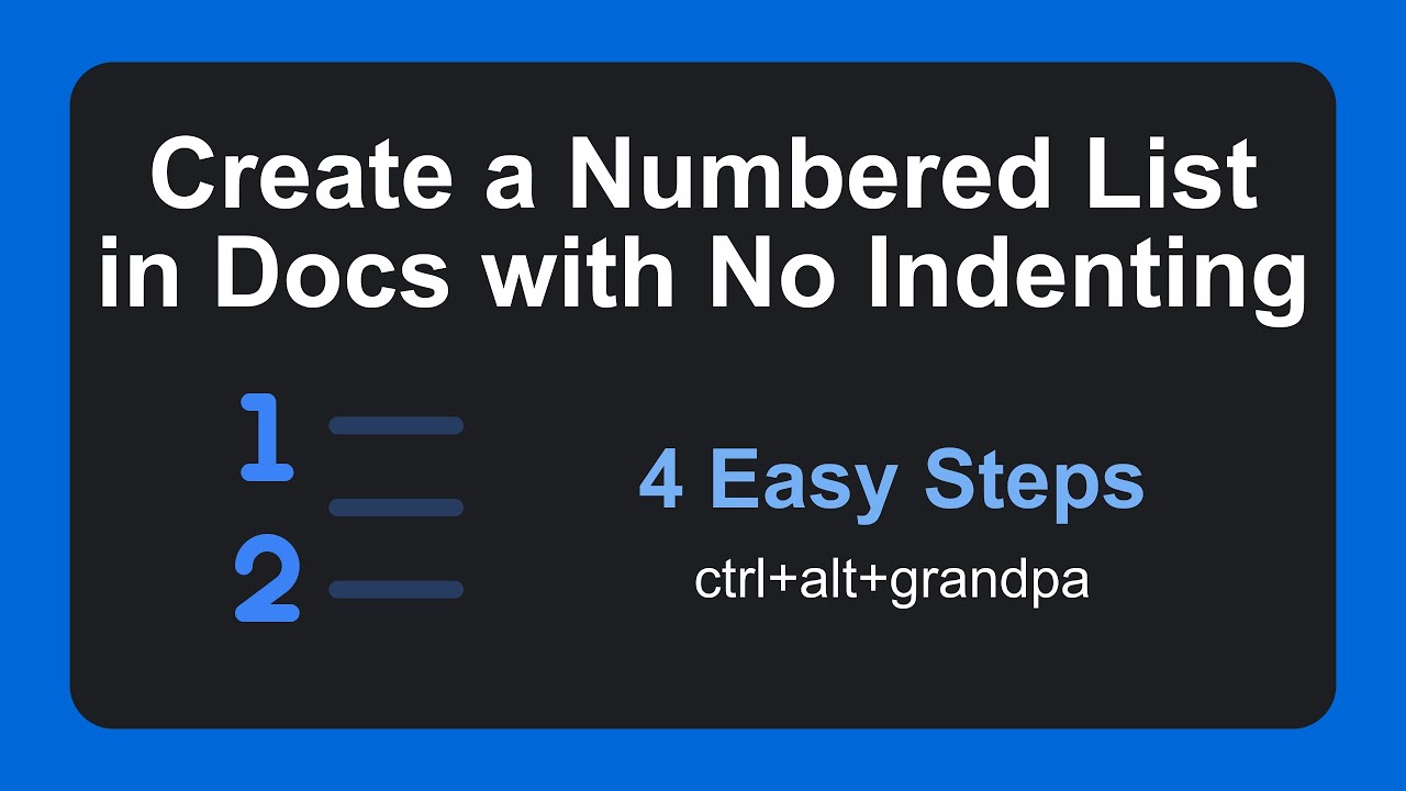 How to Create a Numbered List in Docs with No Indenting (Easy)