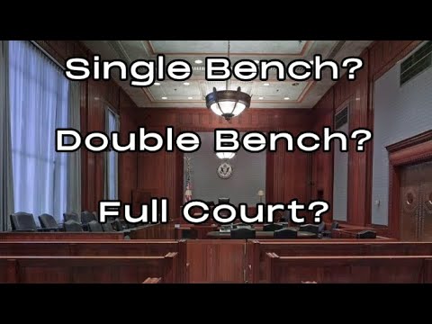 Which matter heard by Single Bench | Double Bench | Full Court