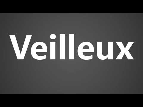 How To Pronounce Veilleux