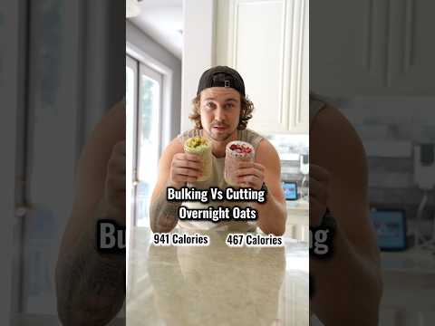 Bulking vs Cutting Overnight Oats