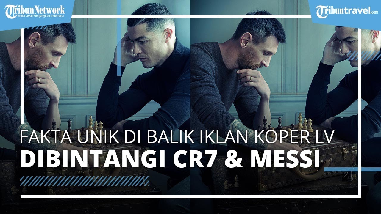 Fakta Unik di Balik Foto Iklan Koper LV, Dibintangi Cristiano Ronaldo ...