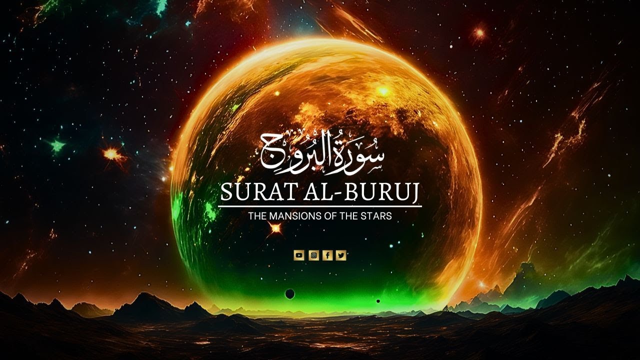 The Celestial Signs Surah Al Buruj Breakdown quranalkarim