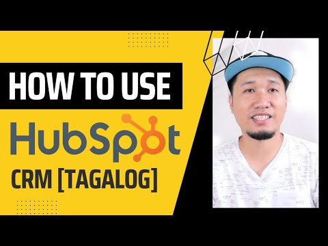 HubSpot CRM Full Training Tutorial For Beginners [TAGALOG] | Free HubSpot CRM Software | 2022