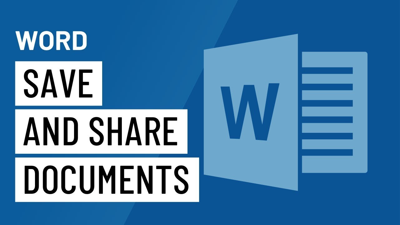 Word 2016: Saving and Sharing Documents