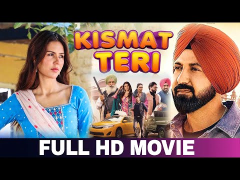 Kismat Teri | Punjabi Action Movie | Gippy Grewal | (FULL MOVIE) | Sonam Bajwa Punjabi Movie 2025
