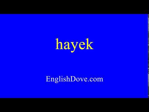 How to pronounce hayek in American English.