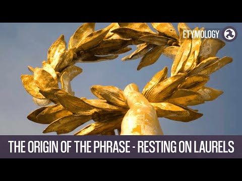 The Origin of the Phrase - Resting on your Laurels
