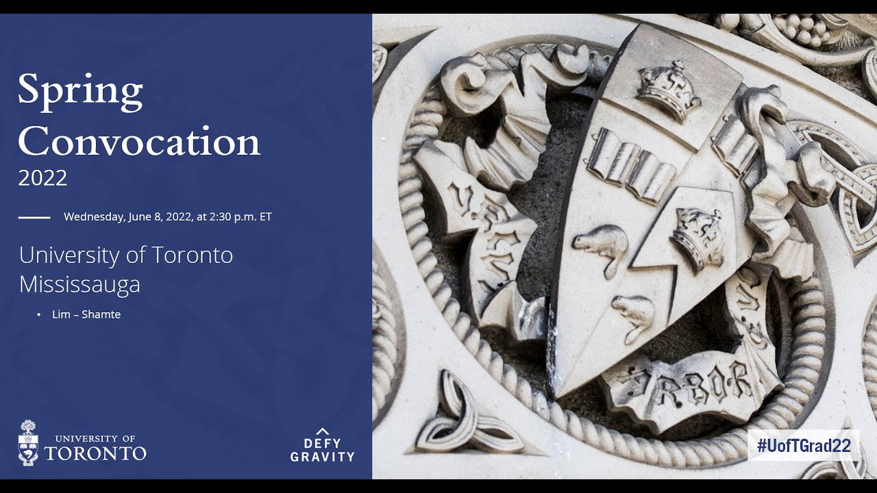 U of T Mississauga (Lim – Shamte) Spring Convocation 2022