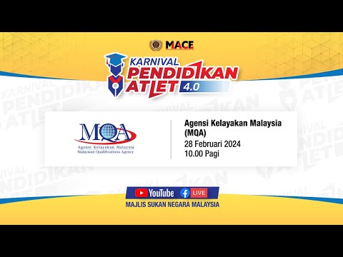 KARNIVAL PENDIDIKAN ATLET 4.0 (AGENSI KELAYAKAN MALAYSIA - MQA)