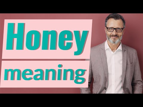 Honey | Meaning of honey