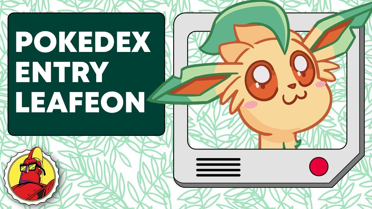 Pokedex Cartoon Entry 470: Leafeon