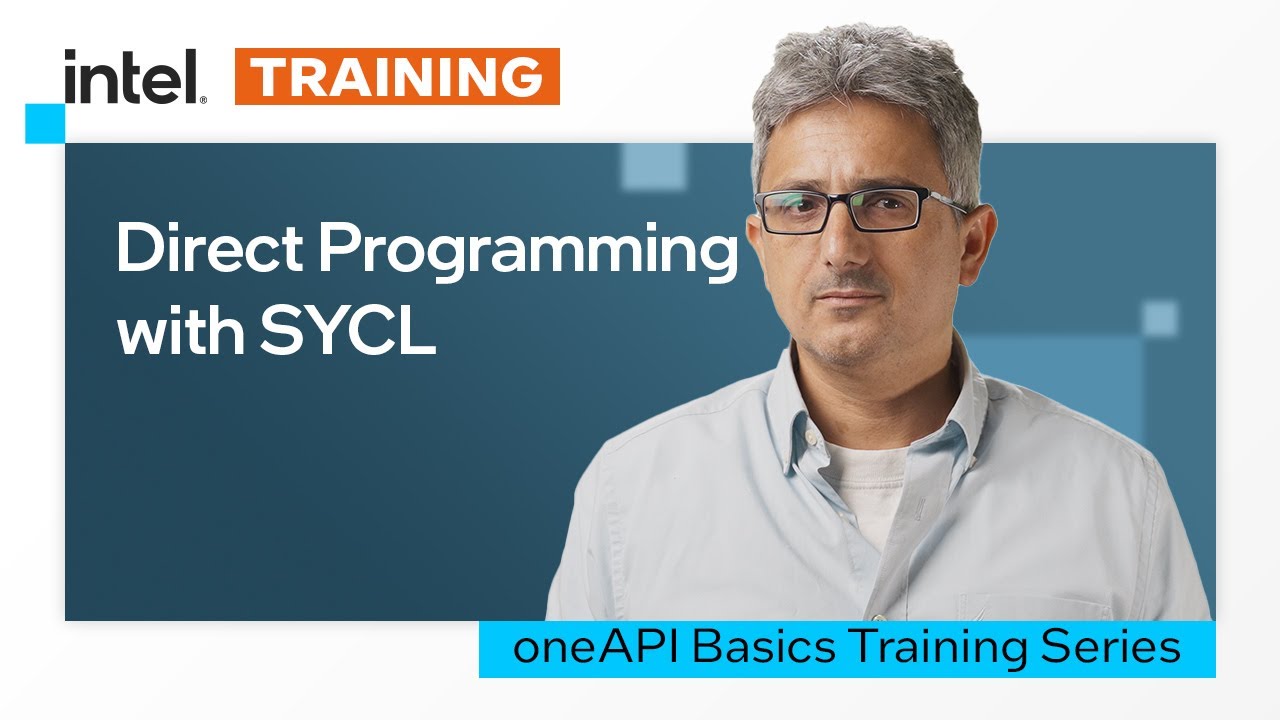 Direct Programming with SYCL | Intel Software