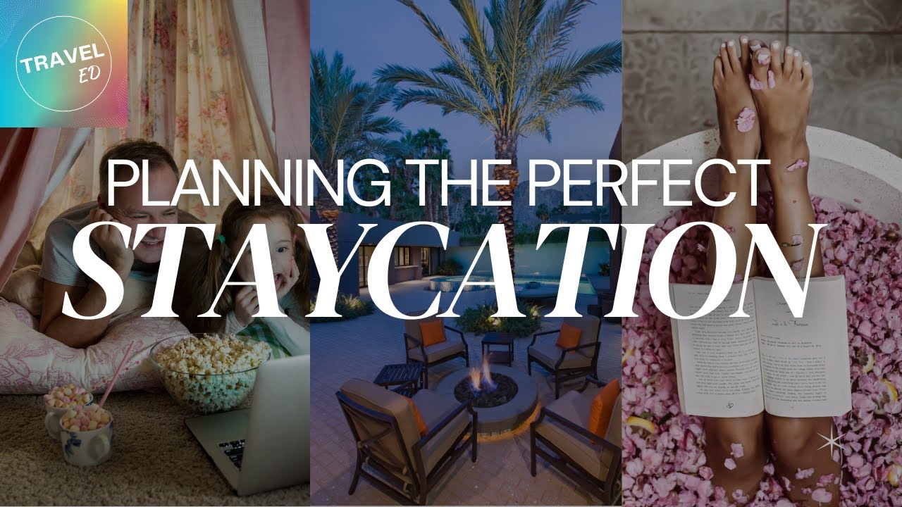 Ultimate Staycation Planning Guide - How to Plan the Best Staycation
