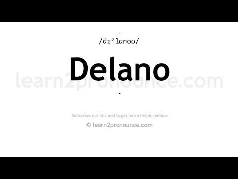 How to pronounce Delano | English pronunciation