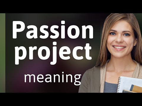 Unraveling the Magic of Passion Projects