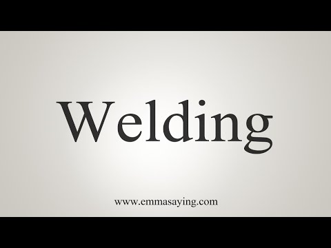 How To Say Welding