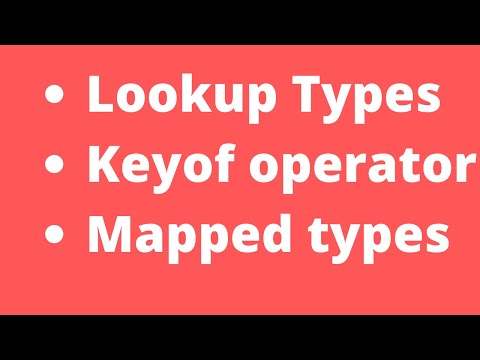Lookup Types | Keyof types | Mapped types (Generics Advanced Types)