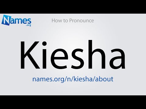 How to Pronounce Kiesha