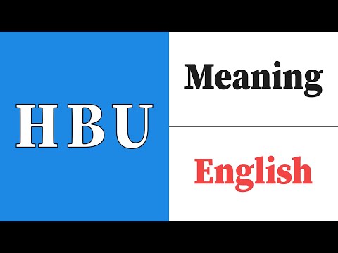 HBU Meaning #Engness