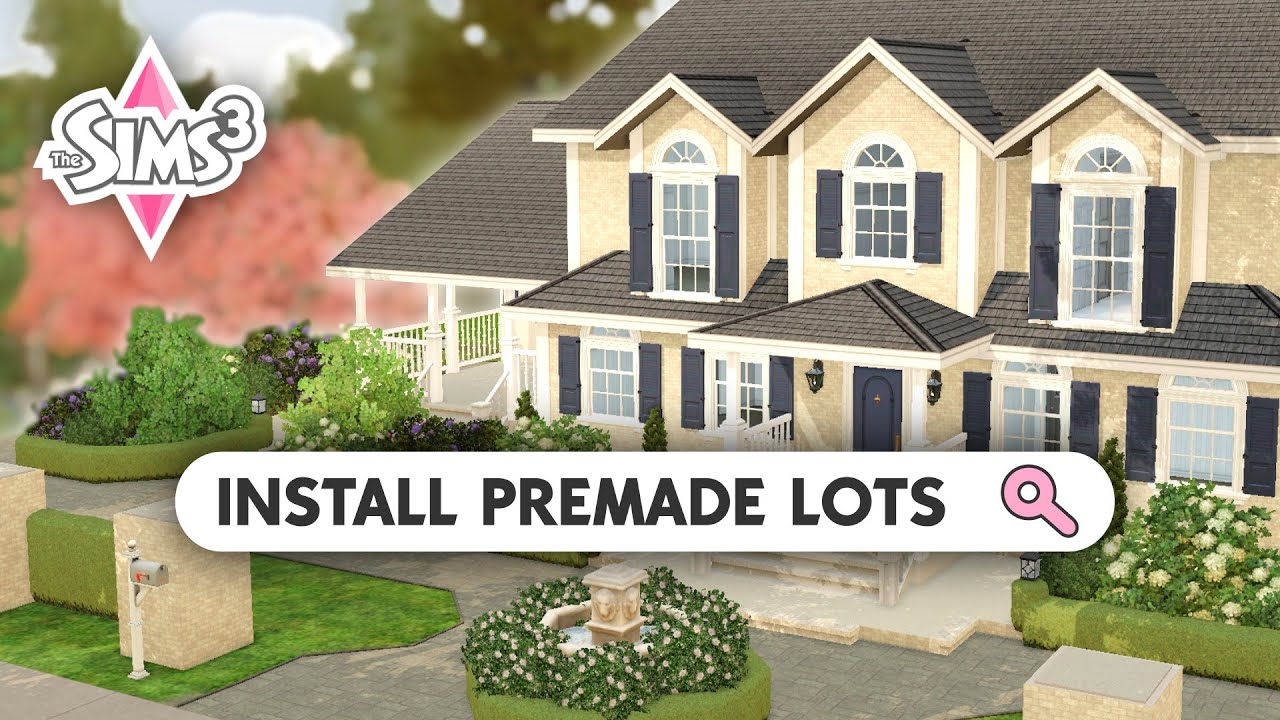 How to Install Custom Lots in The Sims 3 (2026)