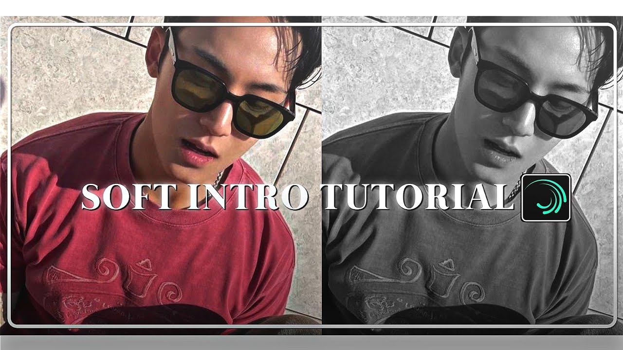 SOFT INTRO ALIGHT MOTION TUTORIAL
