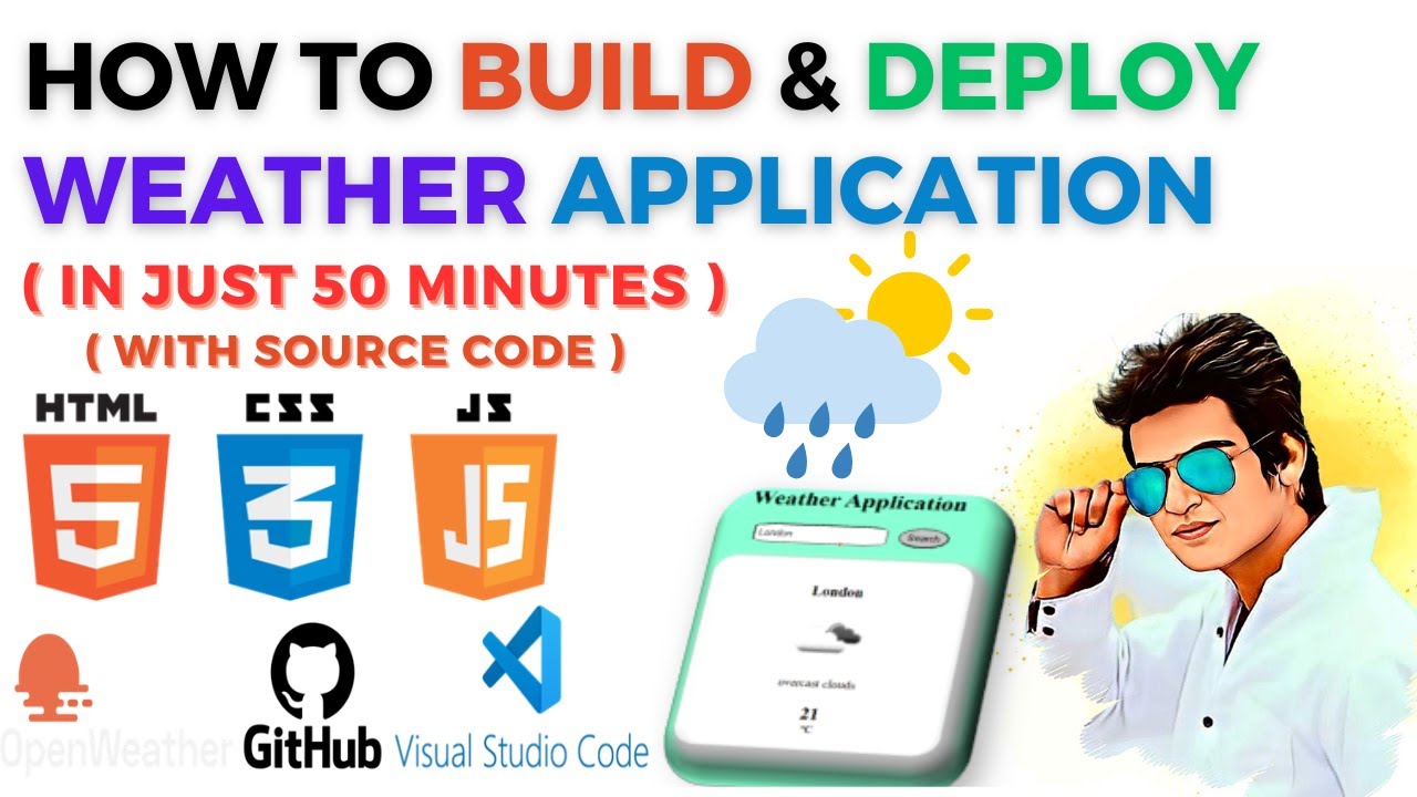 Complete Tutorial on How to Create Weather App using HTML CSS JavaScript and Deploy on GitHub