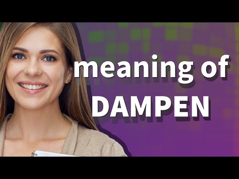 Dampen | meaning of Dampen