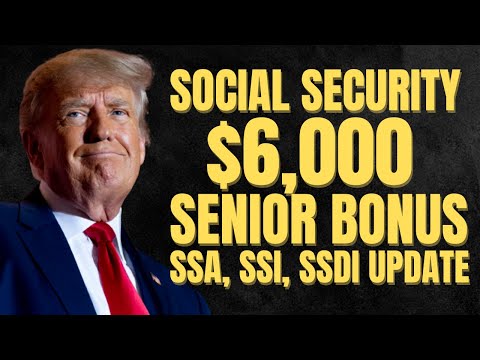 $6,000 Bonus For Social Security Beneficiaries Still Happening? SSA, SSI, SSDI Payments