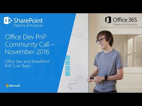 PnP Monthly Community Call - November 2016