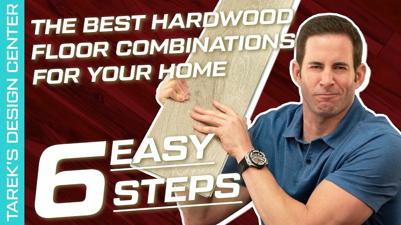 Hardwood Floors - How to Pick the Best Combination for your Home (6 Easy Steps)